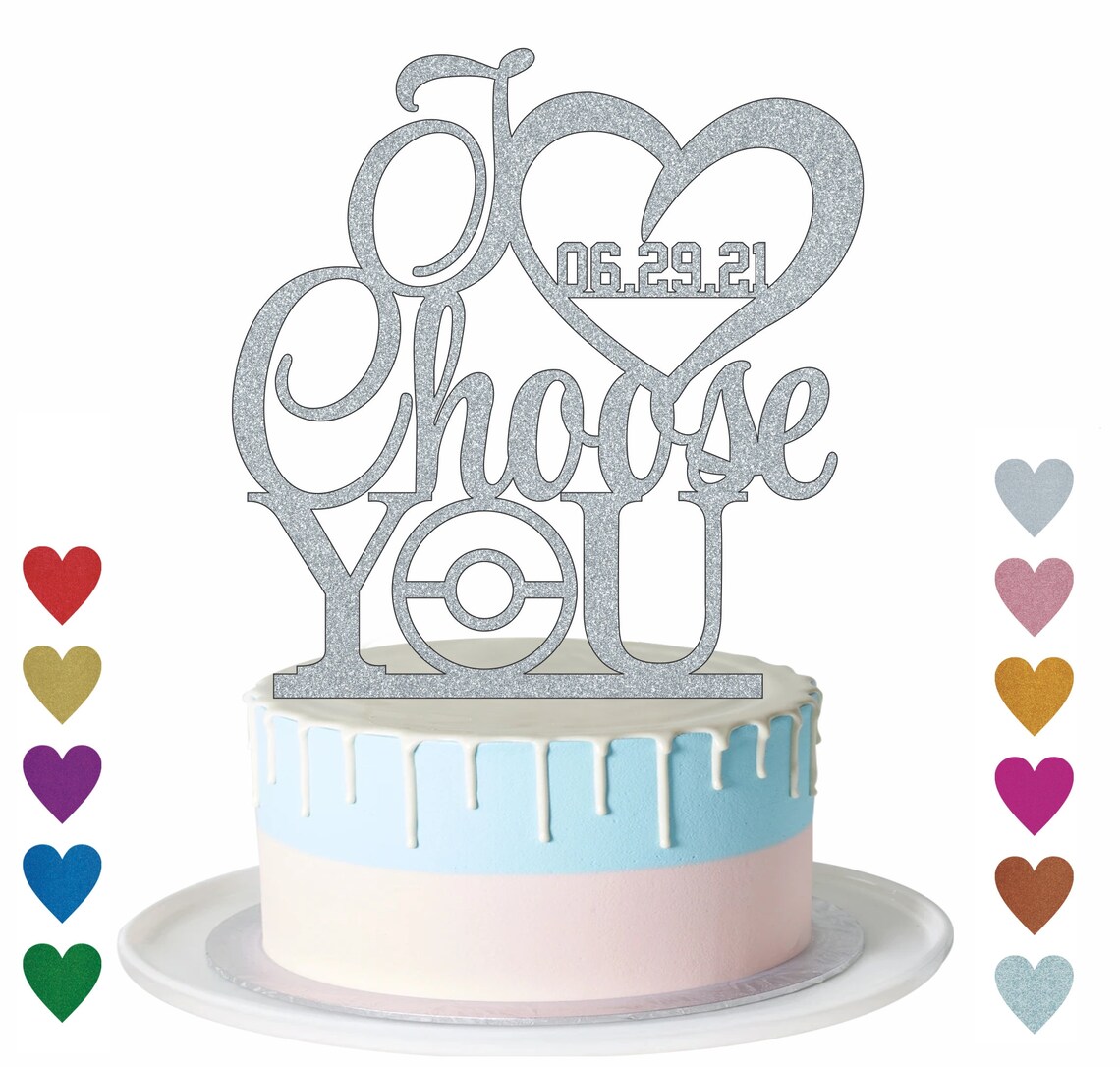 I CHOOSE YOU Cake Topper Personalised Wedding Anniversary Cake | Etsy