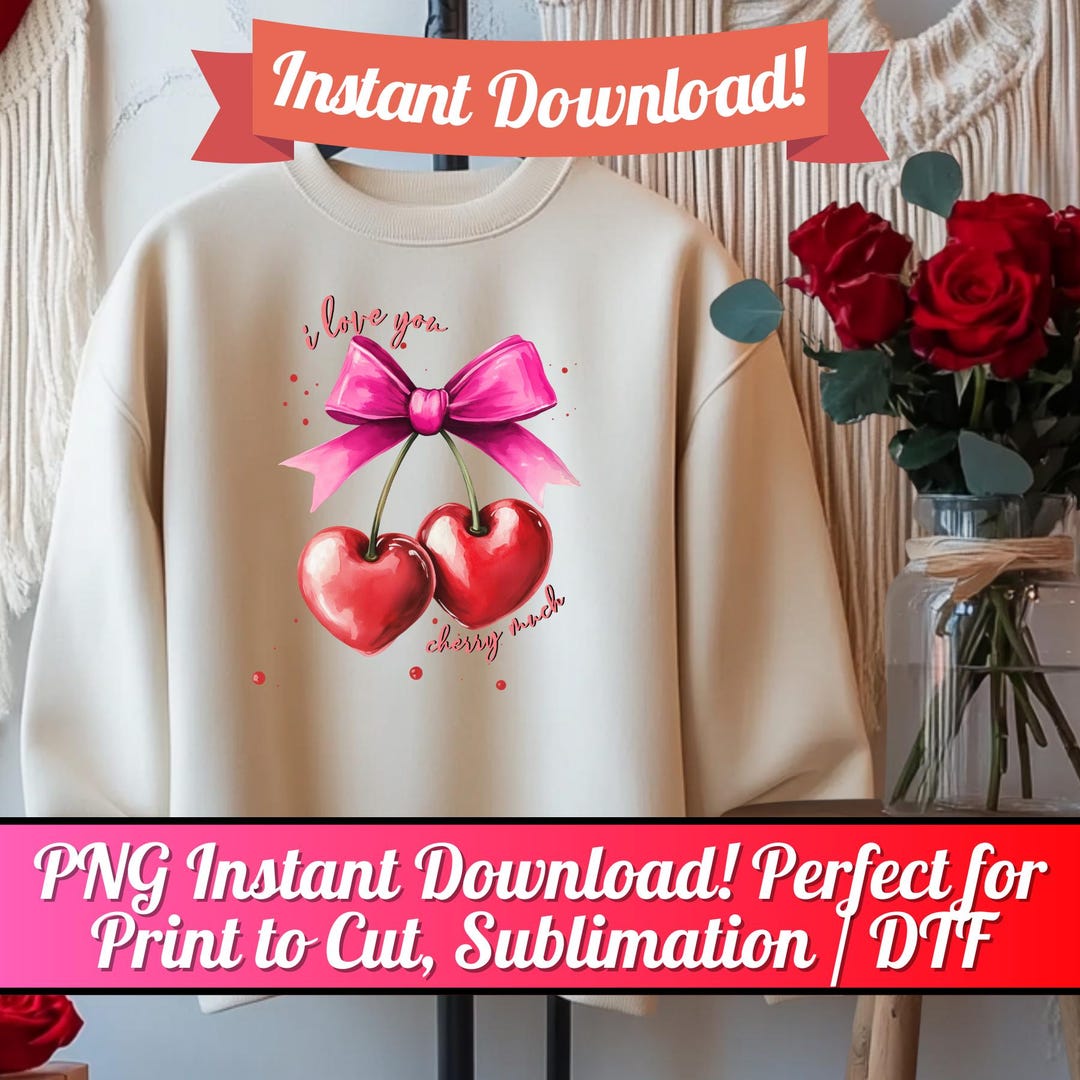 I Love You Cherry Much PNG Design – Instant Download for Sublimation ...