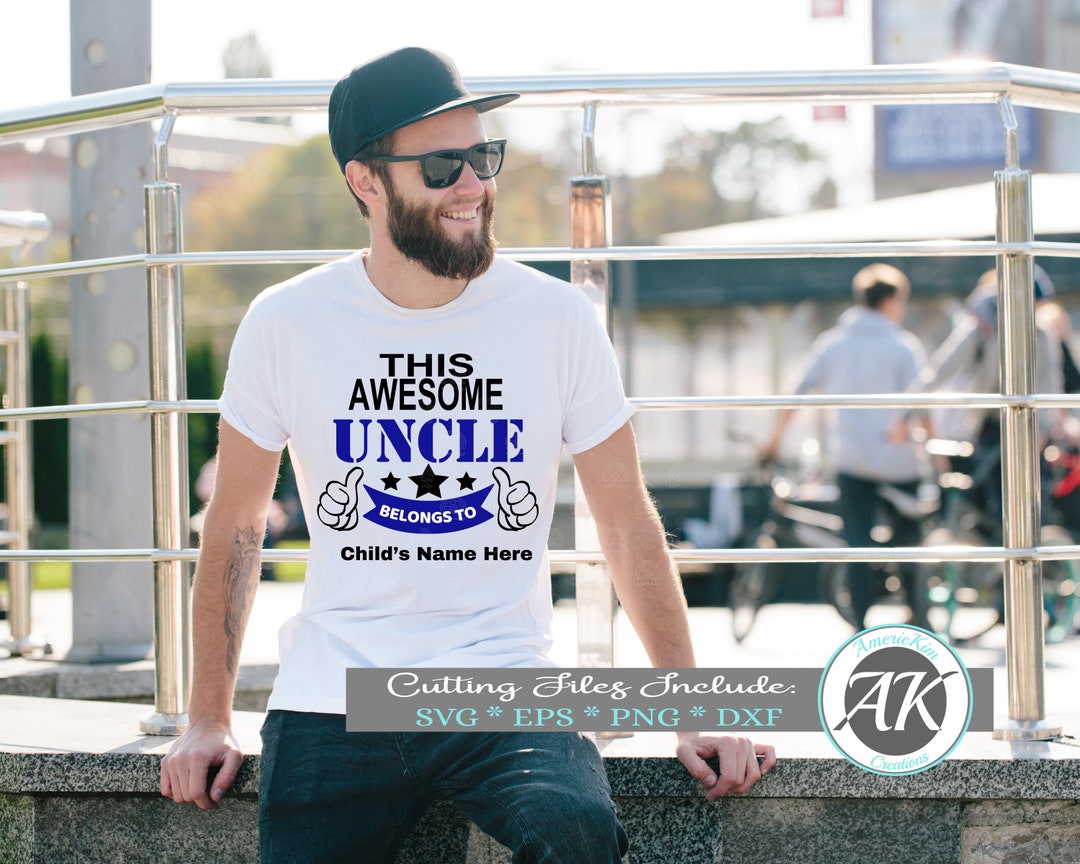 Personalized Uncle SVG Cutting File Digital Download, Man Gift This ...