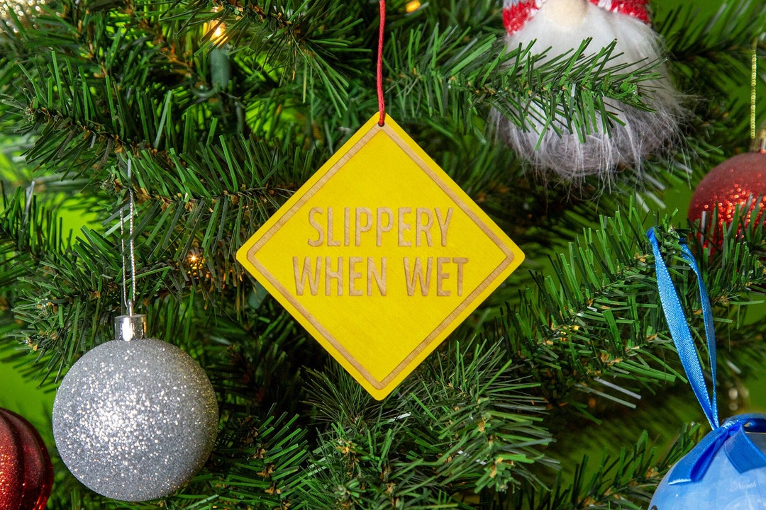 Slippery When Wet Wooden Ornament - Etsy
