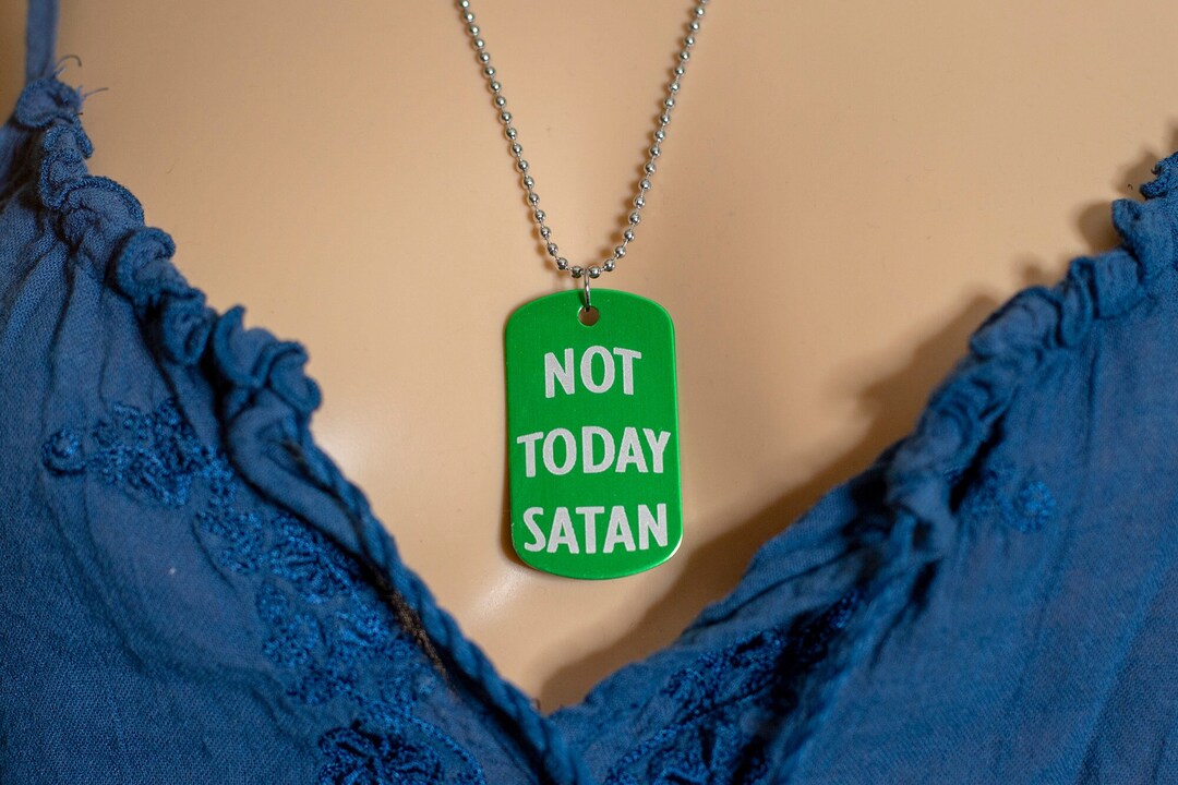 Not Today Satan Dog Tag Necklace - Etsy