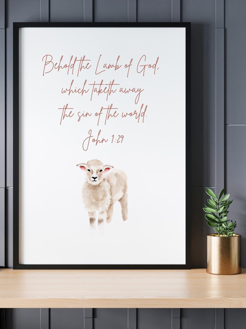 Lamb of God Easter Print John 1:29 KJV Behold the Lamb of God Easter ...