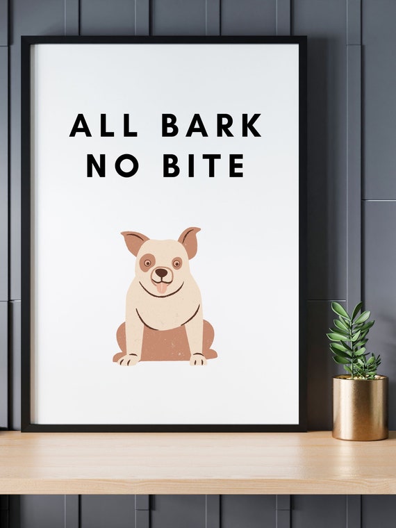 All Bark No Bite