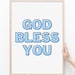 God Bless You Print Wall Art God Bless You Sign Digital Download ...