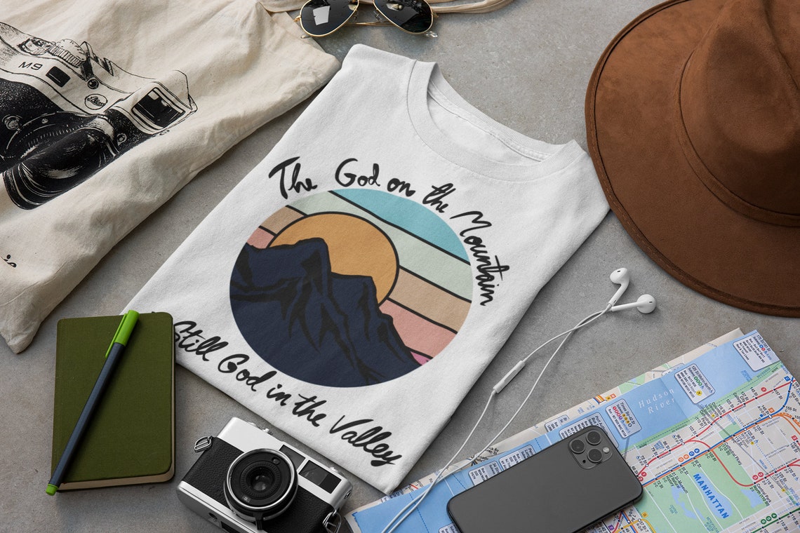 The God on the Mountain is Still God in the Valley - Etsy