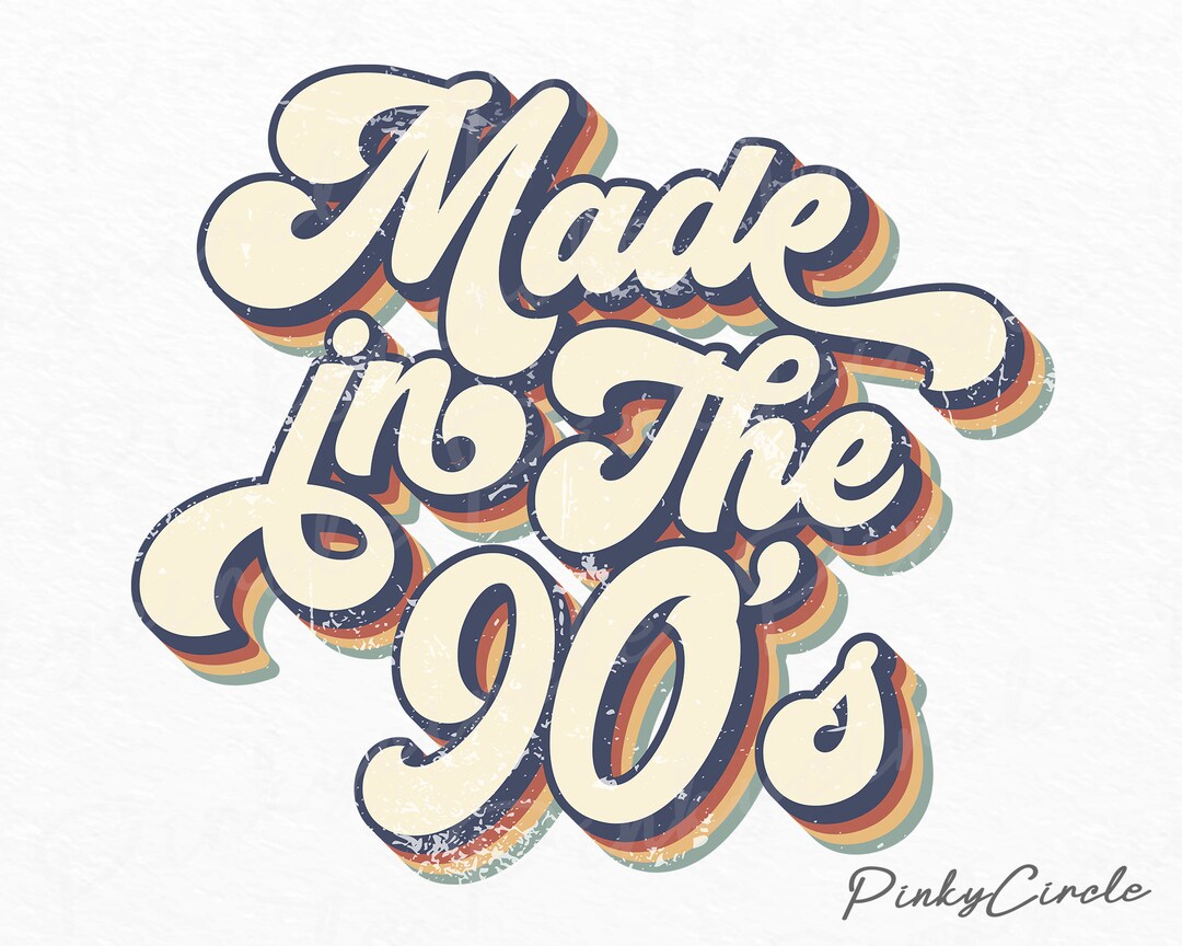 Made in the 90s PNG File Sublimation Designs Downloads , 90s ...