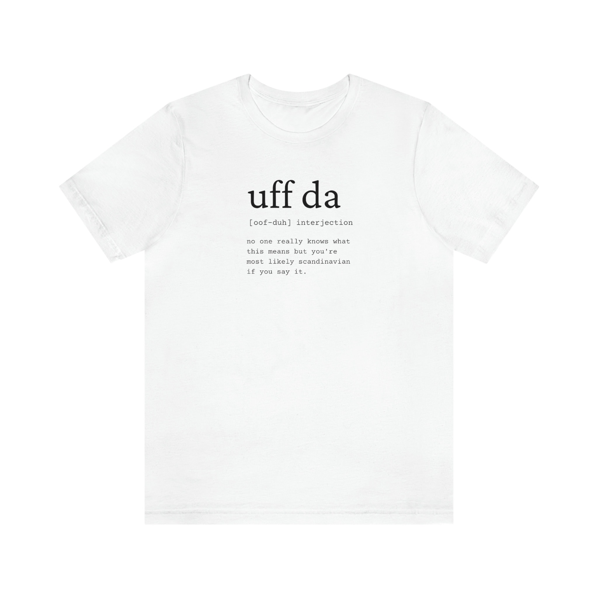 Uff Da Shirt, Uff Da Definition T-shirt, Uffda T-shirt, Funny Uff Da ...