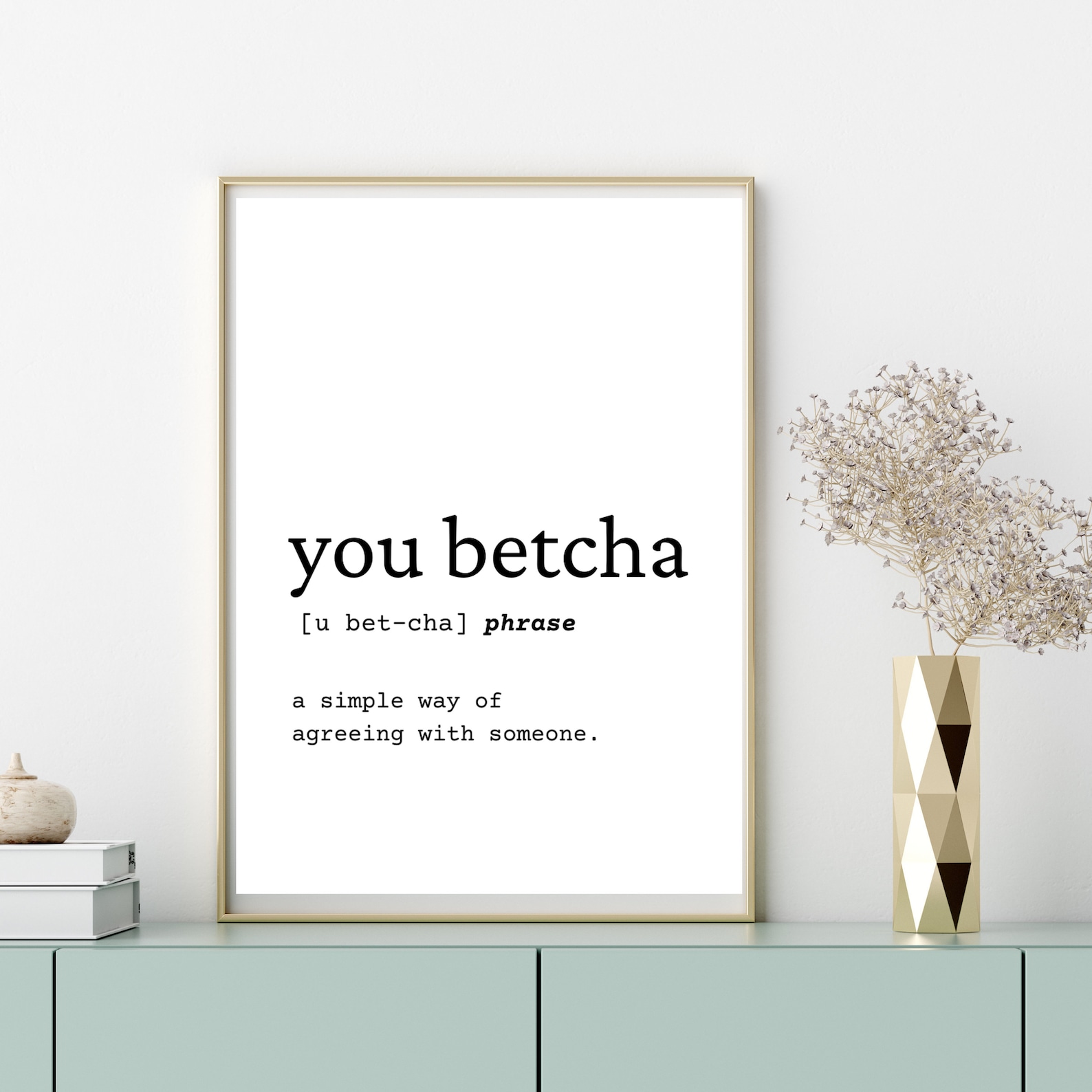 You Betcha Definition Wall Art, You Betcha Digital Print, Funny You ...