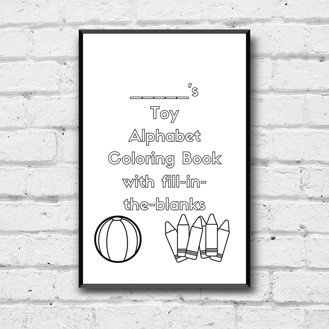 Toy Alphabet Coloring Book: Fill-in-the-blanks Activity (digital ...