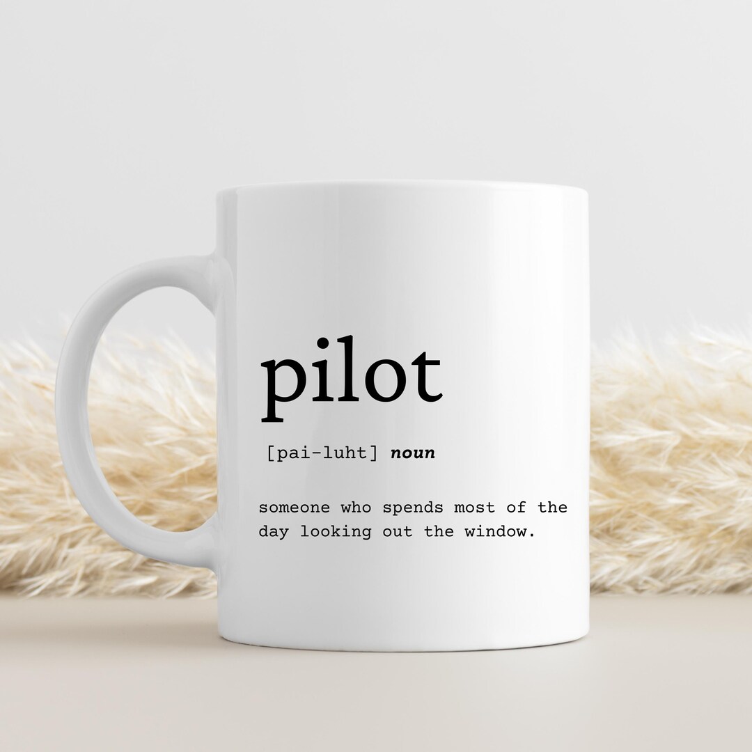Pilot Definition Mug, Pilot Mug, Pilot Gift Idea, Funny Pilot Gift ...