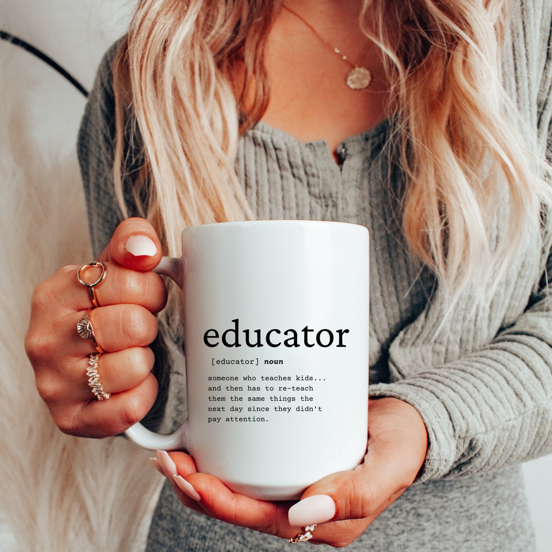 Educator Mug Educator Gift Idea Funny Teacher Gift Educator - Etsy