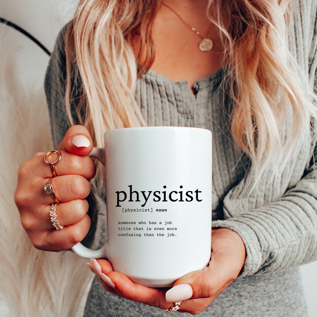 Physicist Mug, Physicist Gift Idea, Physicist Birthday Gift, Physicist ...