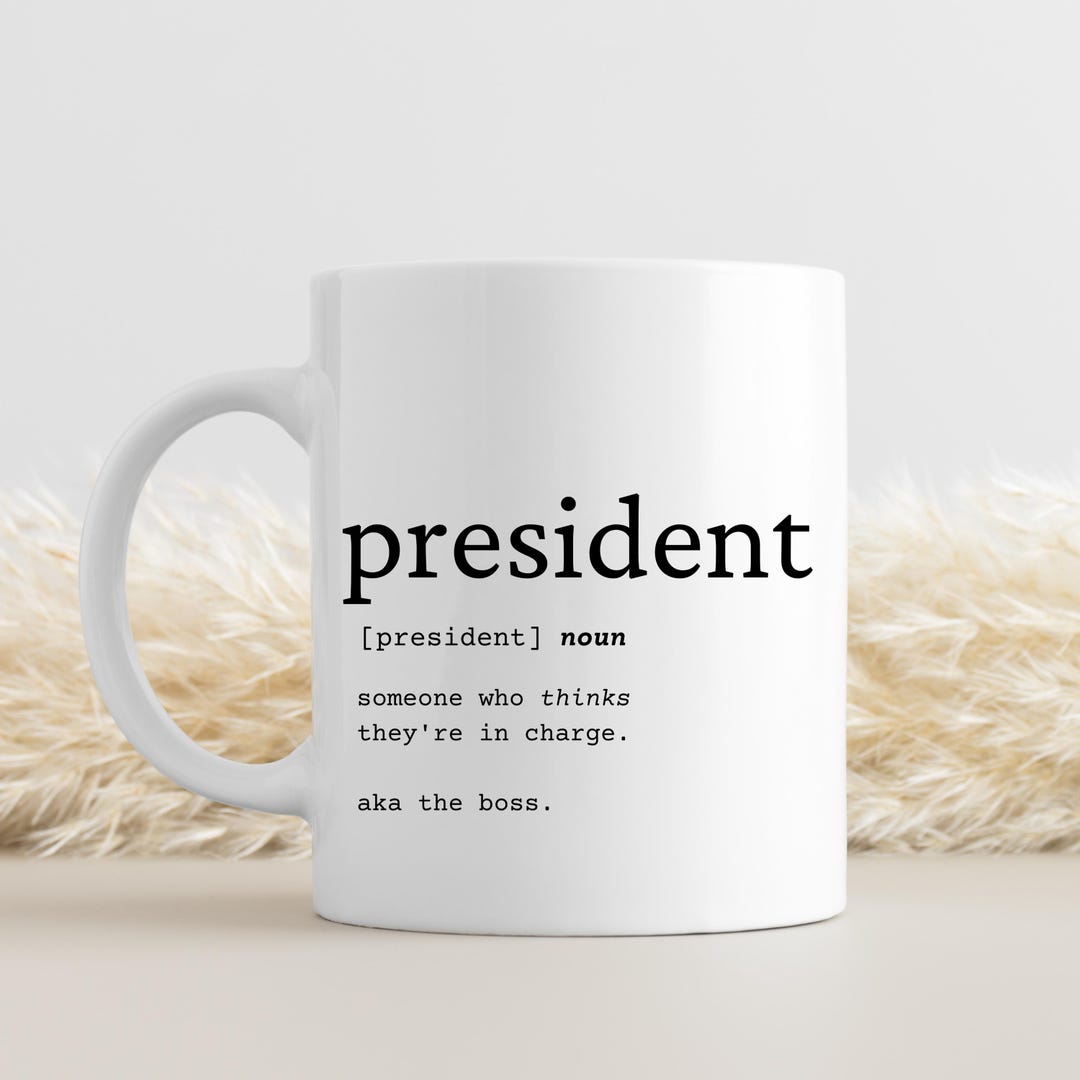 President Mug, President Gift, Funny President Mug, Funny President ...