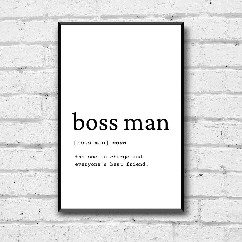 Boss Man Definition Wall Art, Boss Man Gift Idea, Boss Man Digital ...