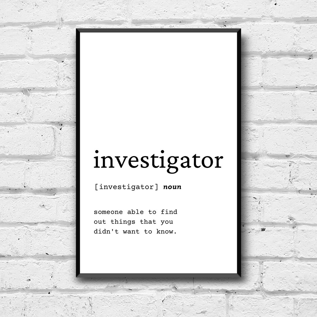 Investigator Definition Wall Art, Investigator Gift Idea, Investigator ...