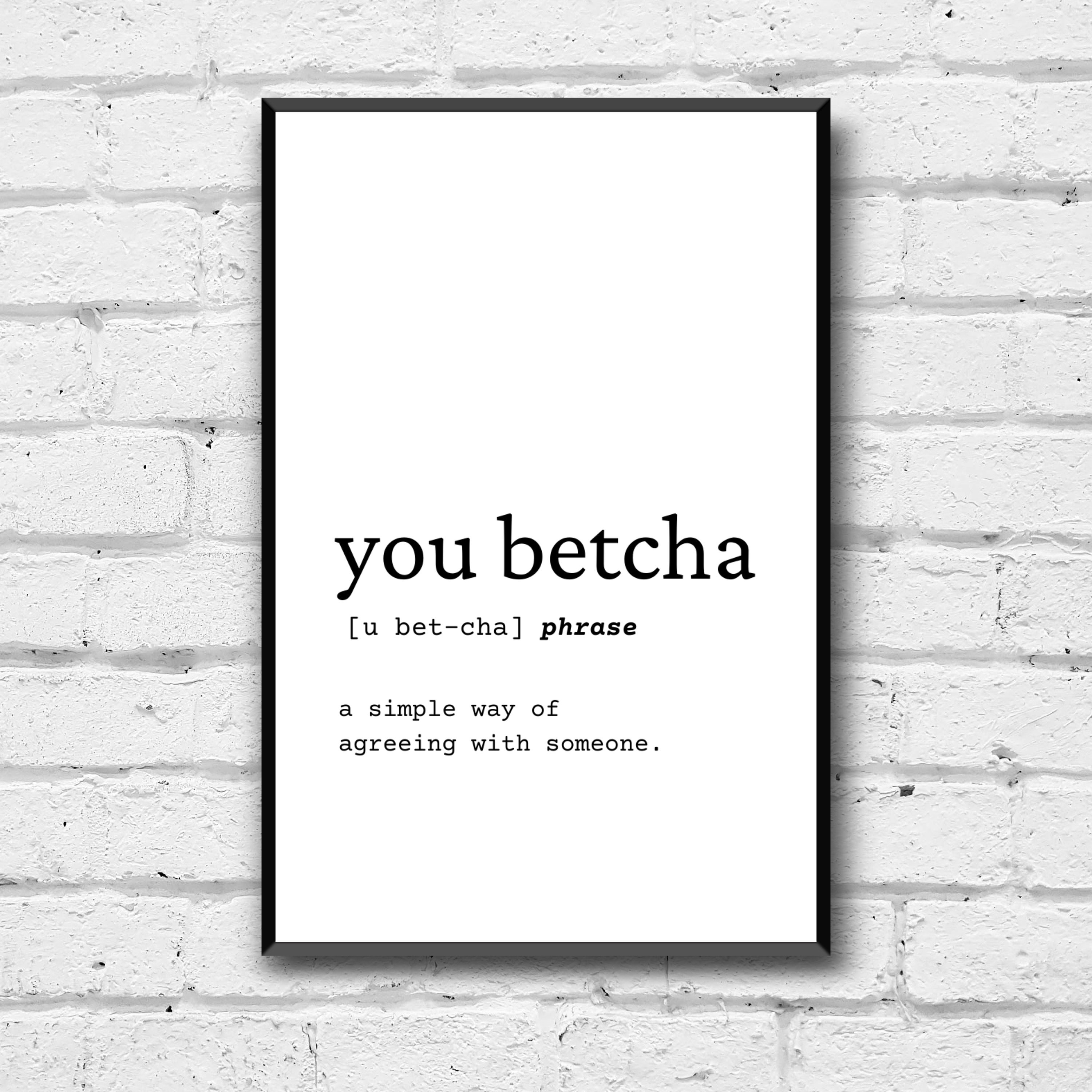 You Betcha Definition Wall Art You Betcha Digital Print - Etsy UK