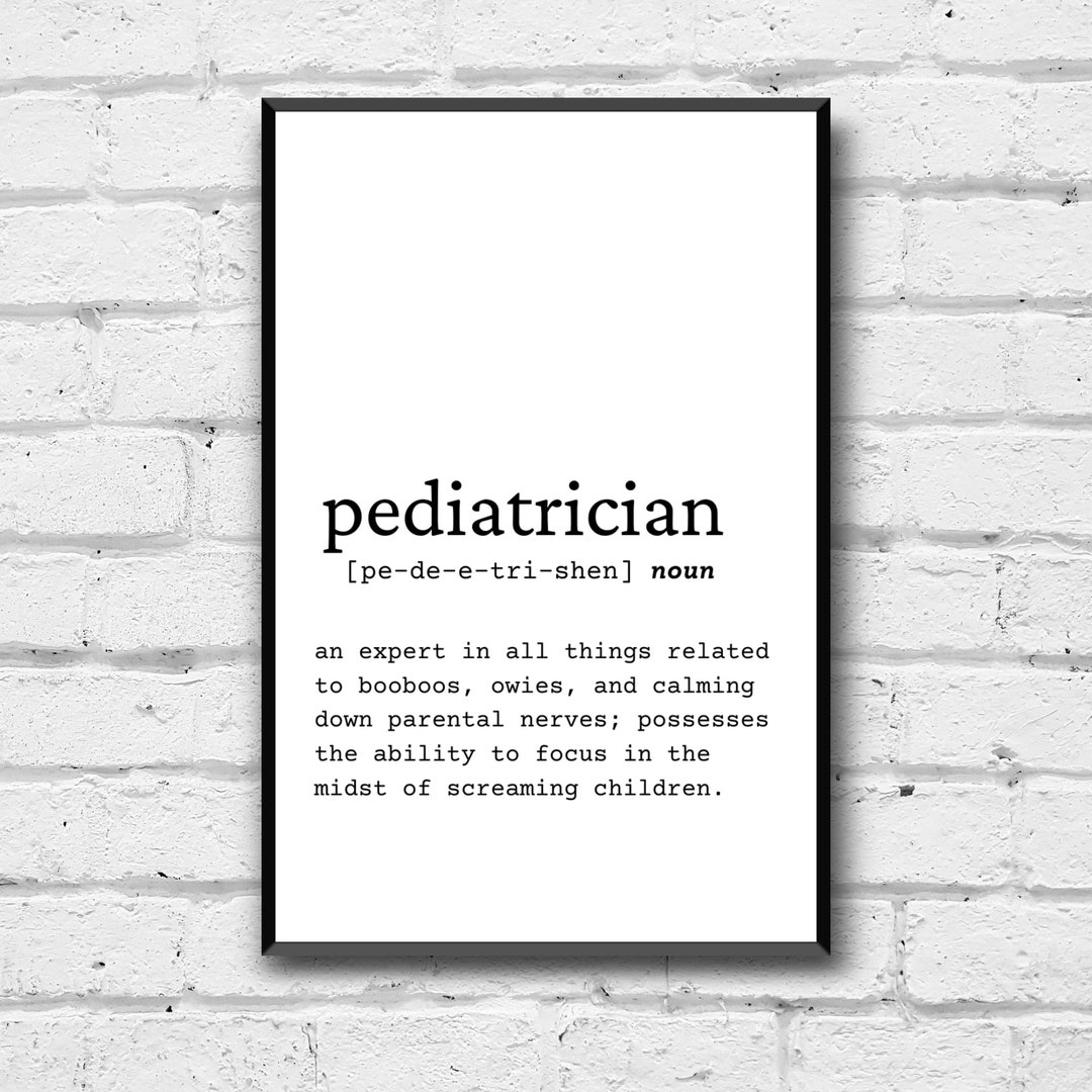 Pediatrician Definition Wall Art, Digital Download, Definition Home ...
