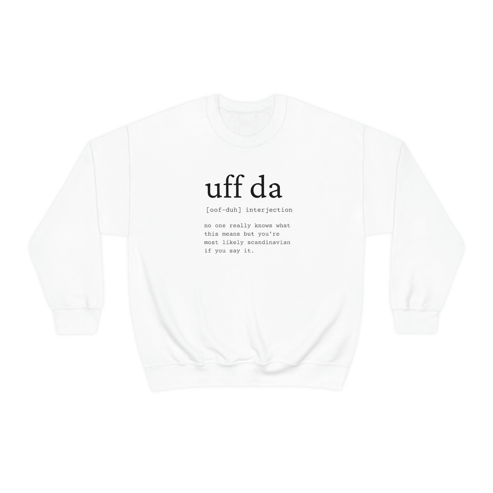 Uff Da Sweatshirt, Uff Da Definition Sweatshirt, Funny Uff Da Crewneck ...