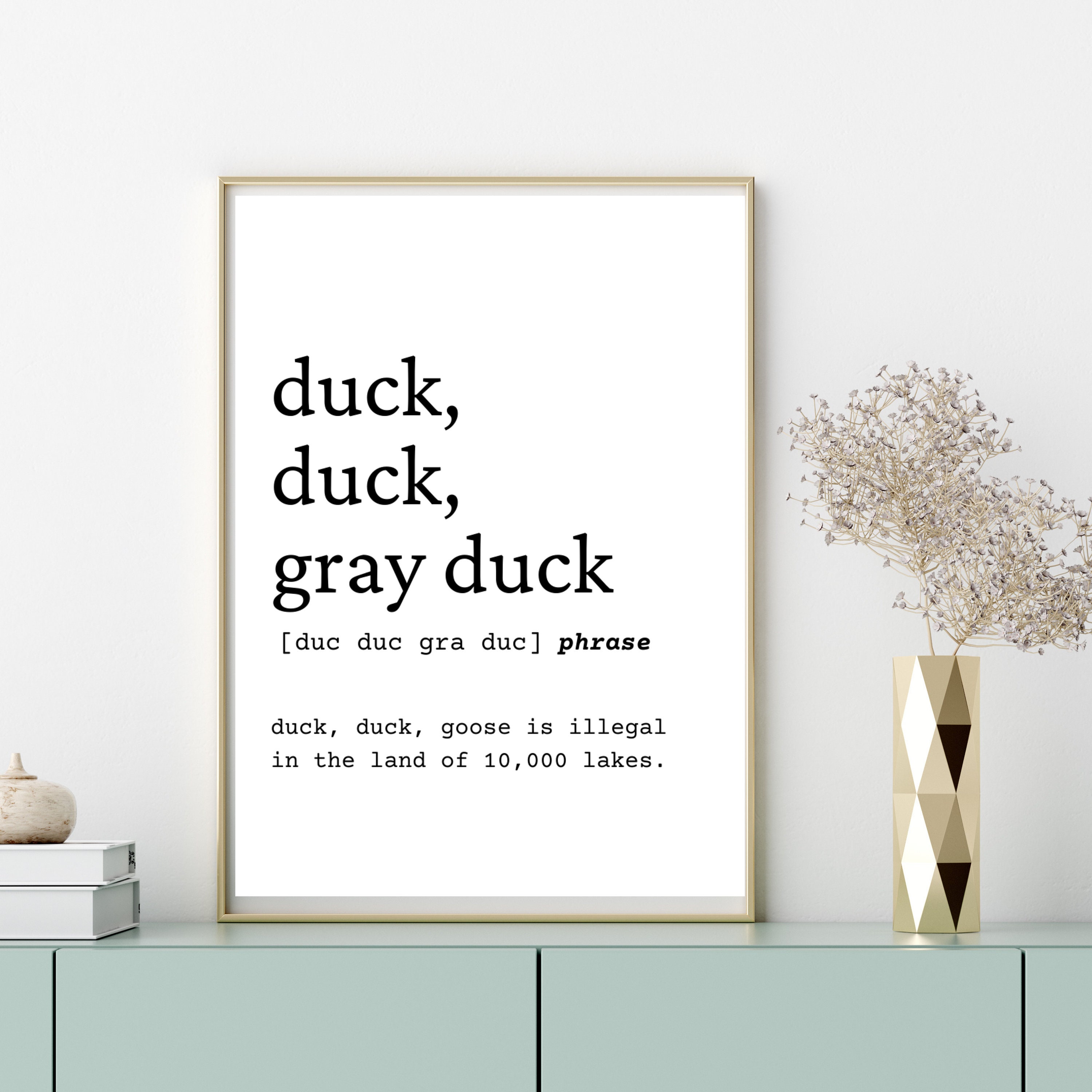 Duck, Duck, Gray Duck Definition Wall Art, Funny Minnesota Home Decor ...