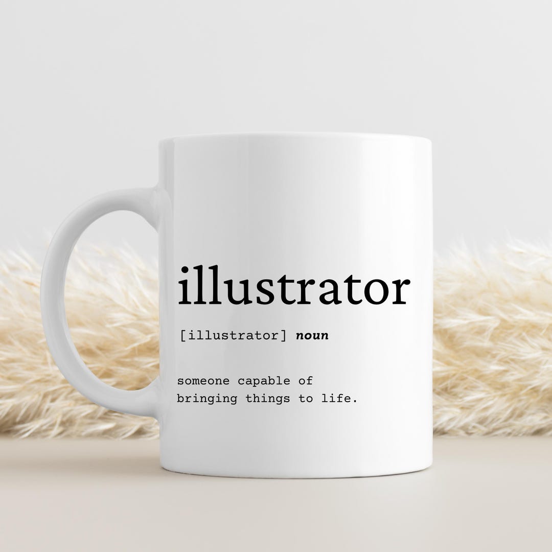 Illustrator Mug, Illustrator Definition, Illustrator Gift Idea ...