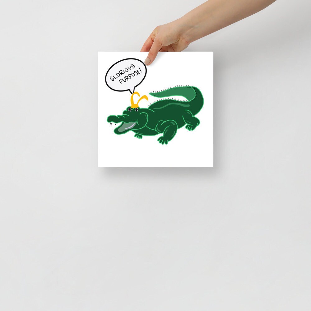 Alligator Loki Glorious Purpose POSTER (KM) - Etsy