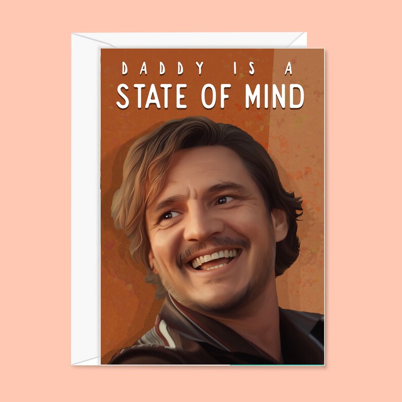 Pedro Pascal Card Daddy is a State of Mind Funny Pedro Pascal Birthday ...