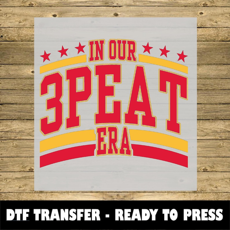 Kansas City DTF Print, Chiefs 3 Peat Era DTF Transfer, Kansas City ...