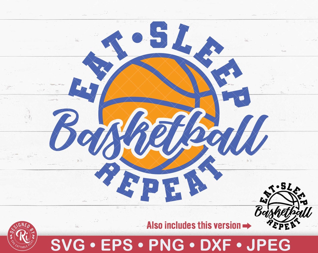 Eat Sleep Basketball Repeat Svg, Basketball Shirt, Basketball Png ...