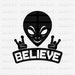 Alien Svg, Believe Svg, UFO Svg, Alien Png, Alien Clipart, Alien Vector ...