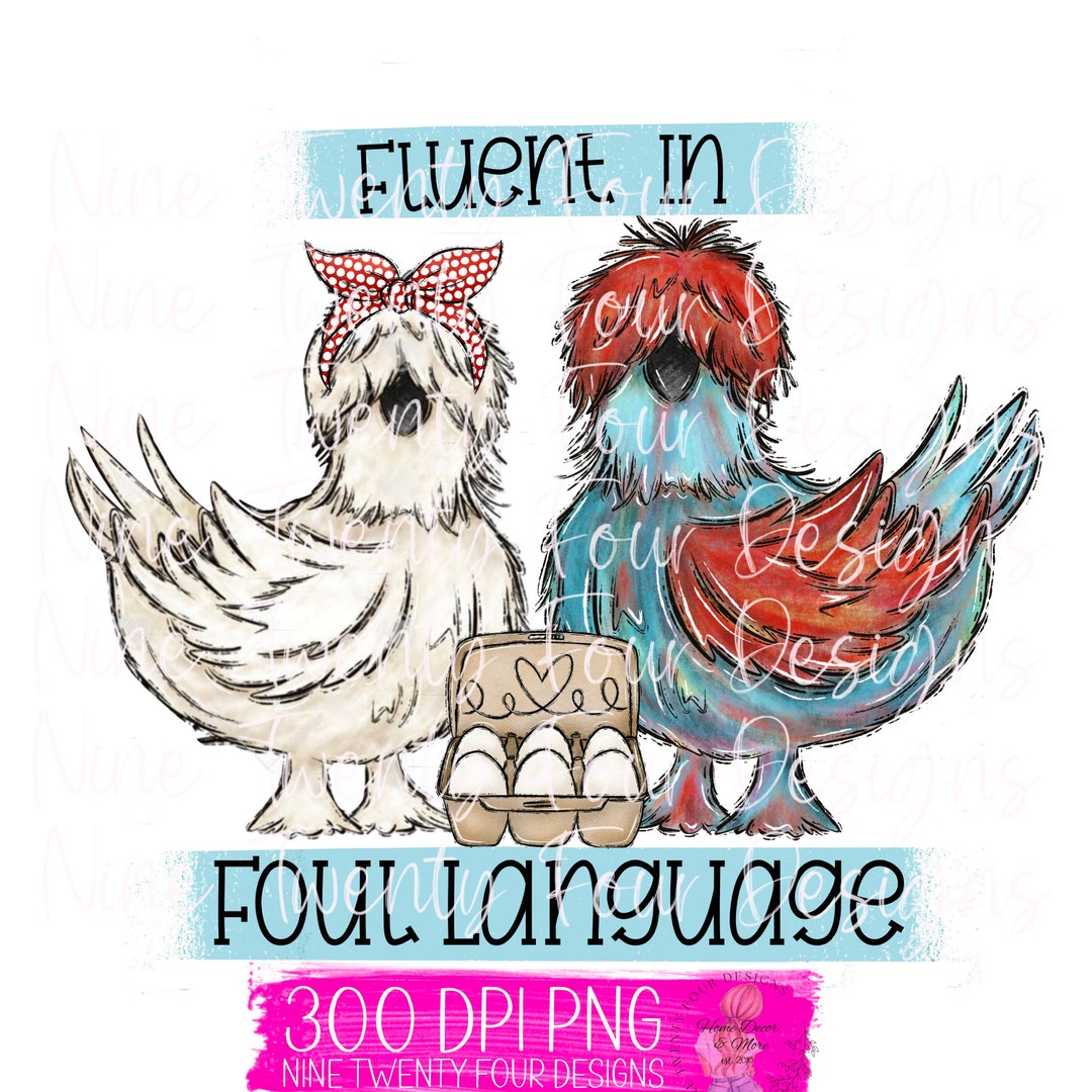 Chicken, Foul Language, Silkie Chicken, Sublimation Png, Chicken Png - Etsy