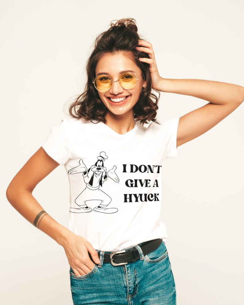 I Don't Give a Hyuck // Goofy Shirt // Wdw Shirt // SVG PNG PDF - Etsy ... I Don't Give a Hyuck // Goofy Shirt // Wdw Shirt // SVG PNG PDF - Etsy ...