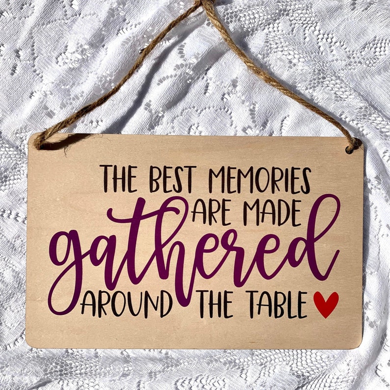 The Best Memories Are Made Gathered Around the Table Kitchen - Etsy The Best Memories Are Made Gathered Around the Table Kitchen - Etsy