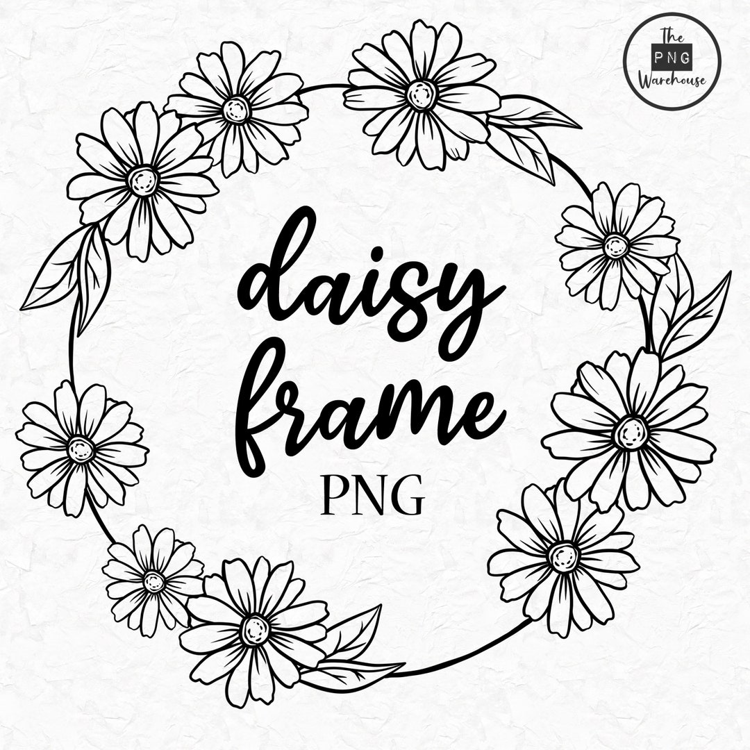 DAISY Frame WREATH - Hand Drawn Floral Frame - Very Large Png ...