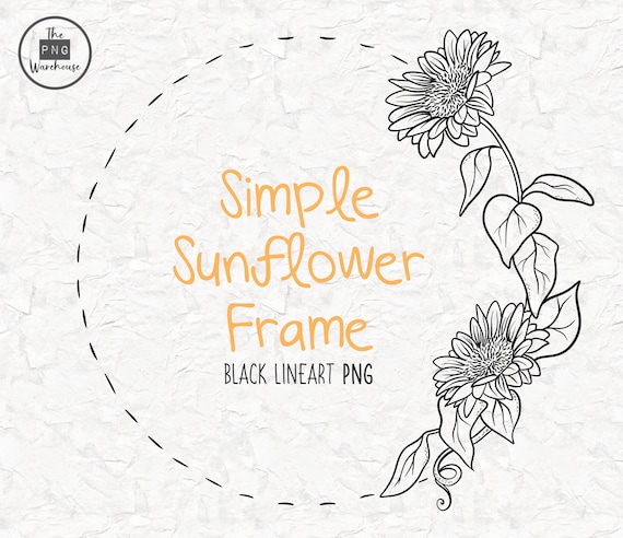 SIMPLE SUNFLOWERS Frame Hand Drawn Floral Frame PNG - Etsy