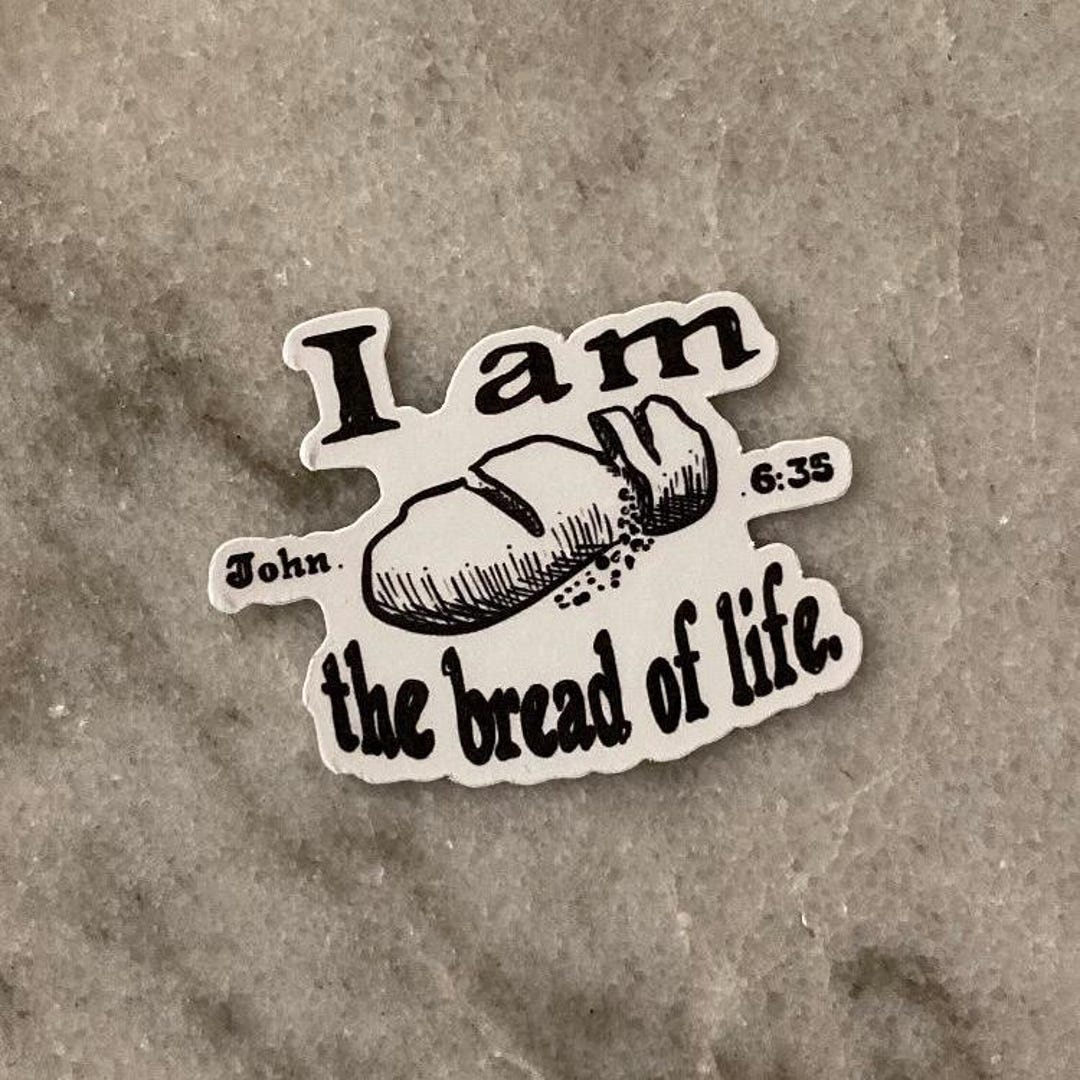 The Bread of Life Sticker - Etsy