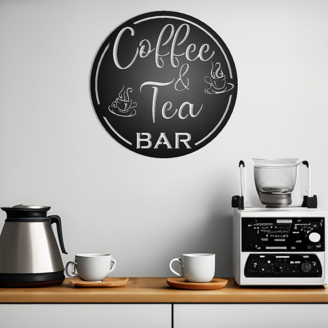 Coffee & Tea Round Metal Wall Sign - Home or Business Wall Hanging ...