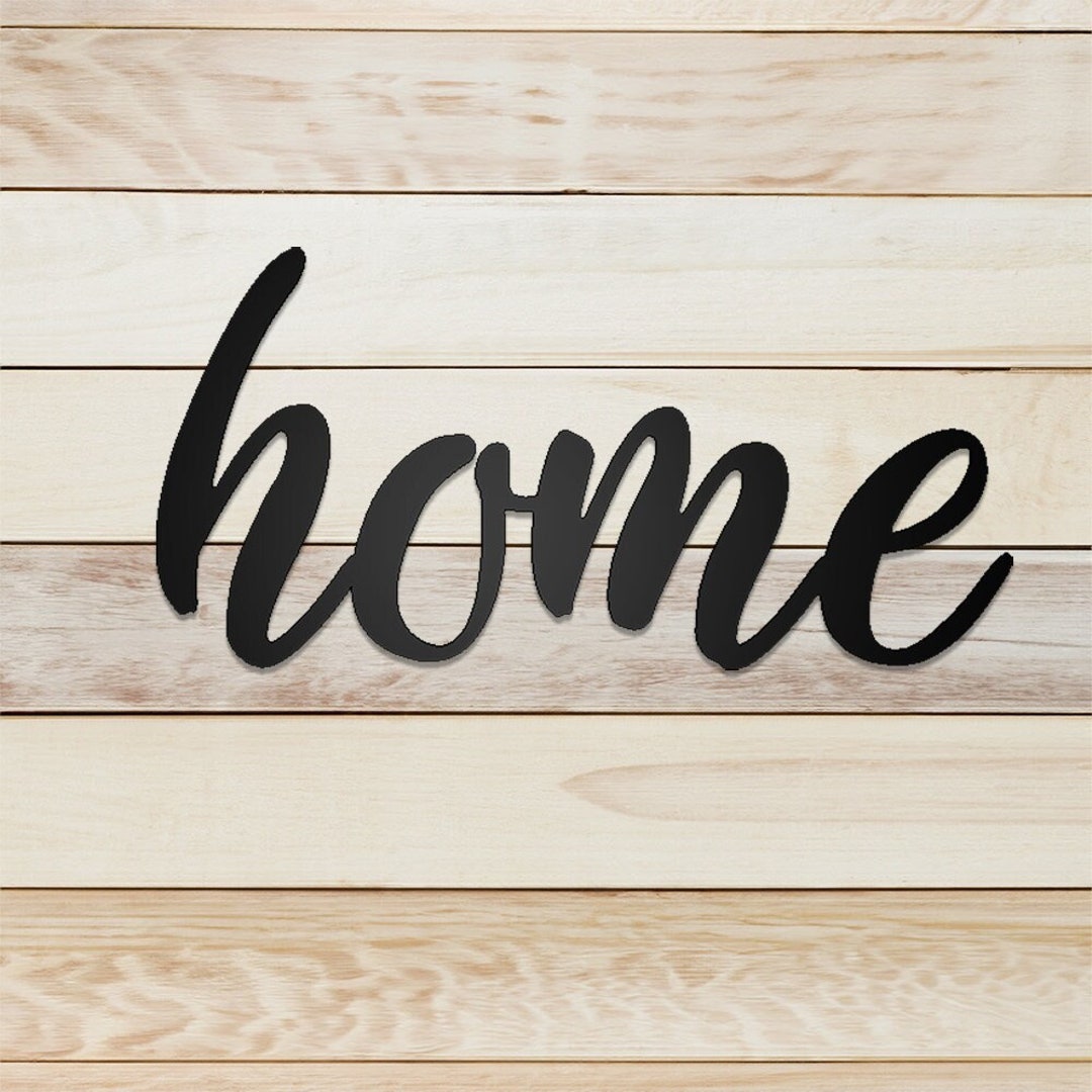 Home Script Metal Sign With Rear Mounts - Steel Wall Art - Modern Wall ...