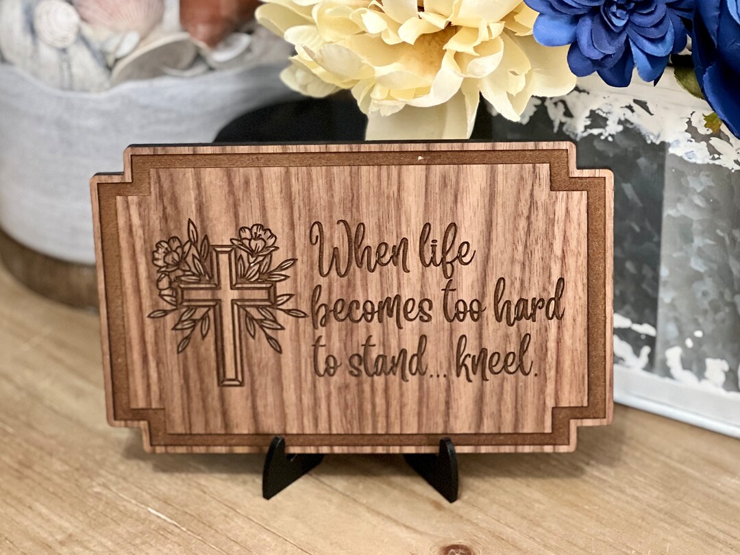 Handcrafted Walnut Wood Sign With Cross - "when Life Becomes Too Hard ...