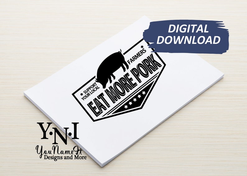 Eat More Pork SVG, Support Local Farmers Cut File, Pig Silhouette, Farm ...
