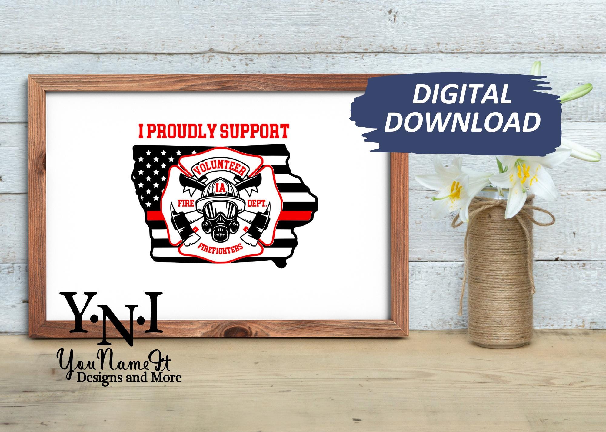Iowa Volunteer Firefighter Support SVG | Proud Firefighter PNG | Fire ...
