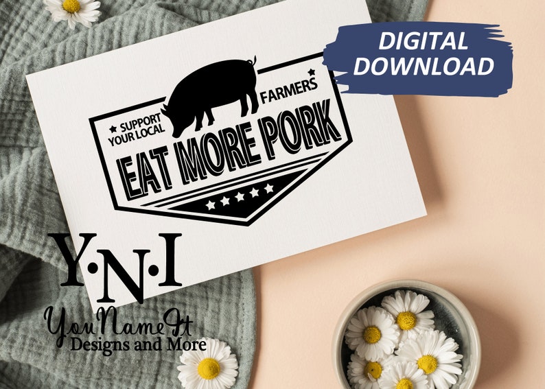 Eat More Pork SVG, Support Local Farmers Cut File, Pig Silhouette, Farm ...