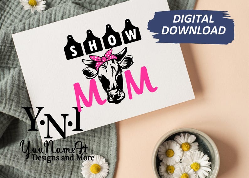 Show Mom SVG PNG | Livestock Show Cow Design | Farm Mom Digital ...