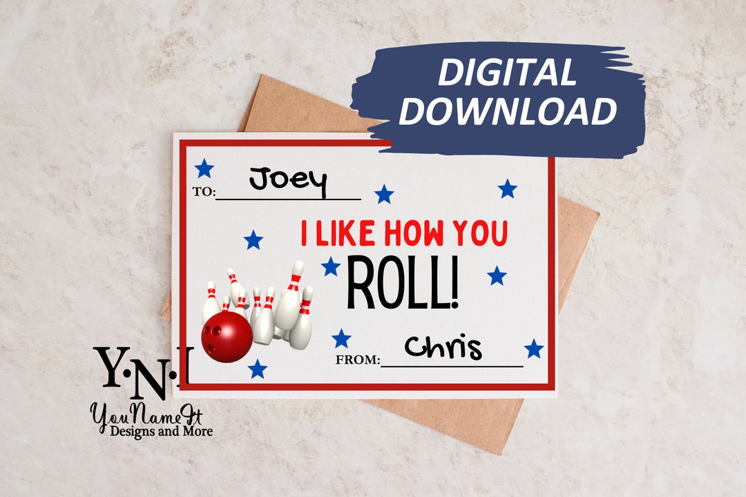 I Like How You Roll. Bowling Valentine Printable Card. 4x6 or 8.5x11 ...