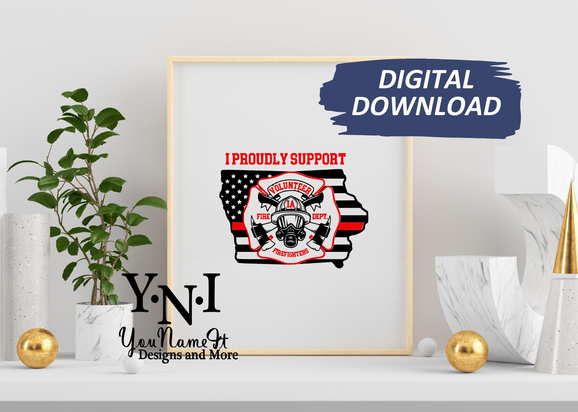 Iowa Volunteer Firefighter Support SVG | Proud Firefighter PNG | Fire ...