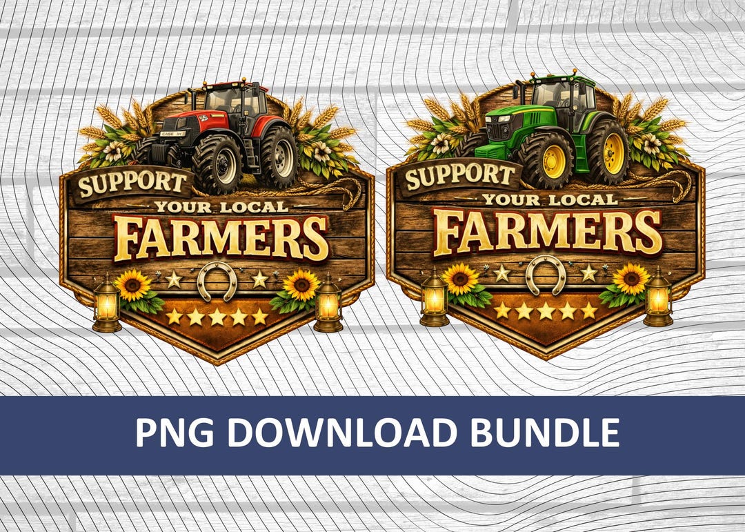 Support Your Local Farmers PNG Bundle | Tractor Farm Life Digital ...