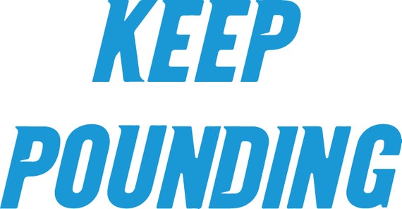 Keep Pounding | Etsy