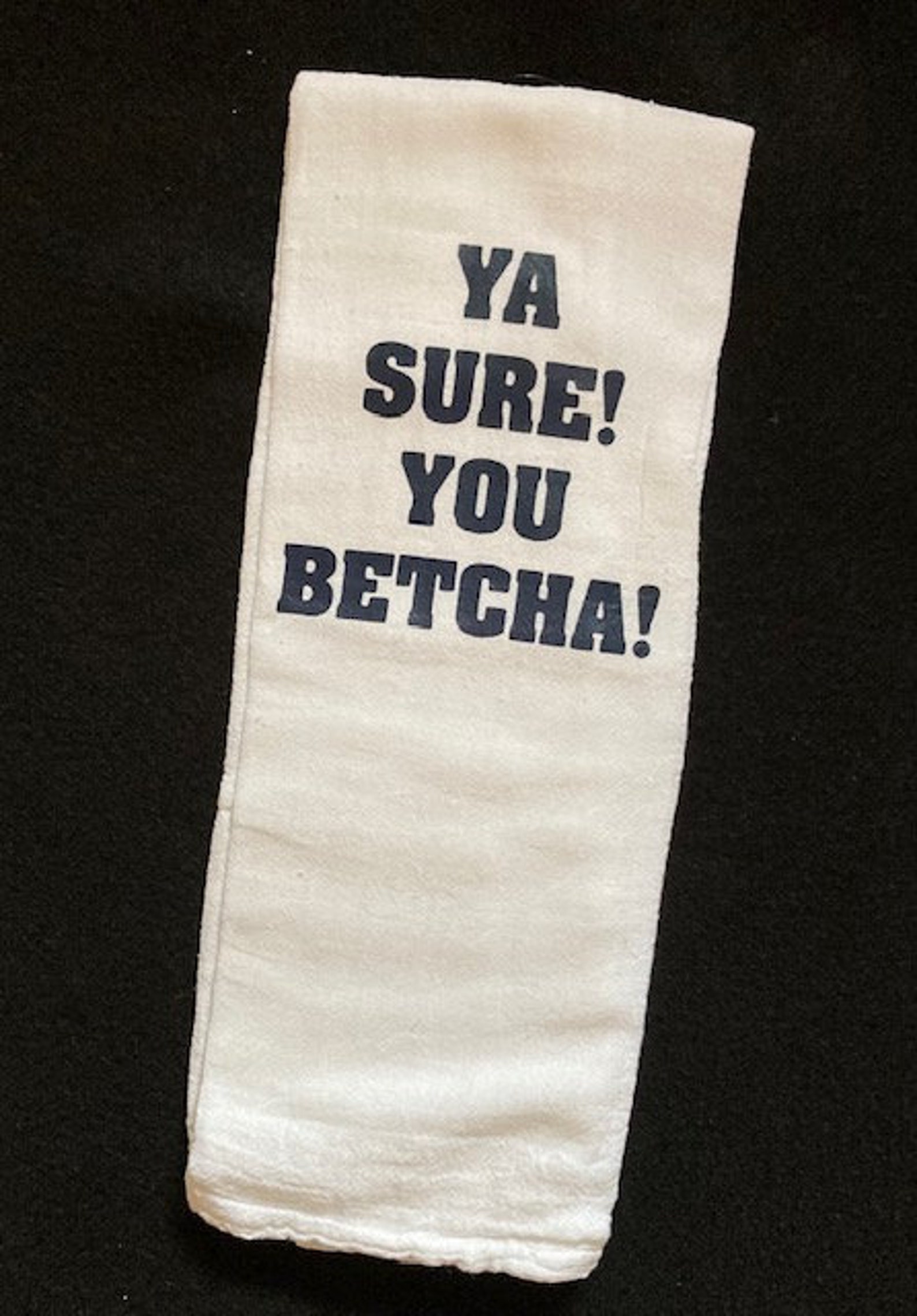 Minnesota Classic Sayings "ya Sure You Betcha", Don't You Know", Uff ...
