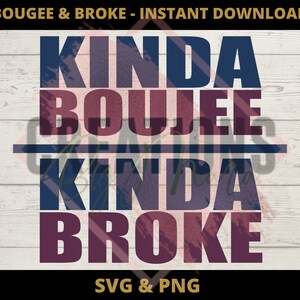 Boujee Svg and Png Bundle, Extra Boujee, a Lil Bit Boujee, Kinda Boujee ...