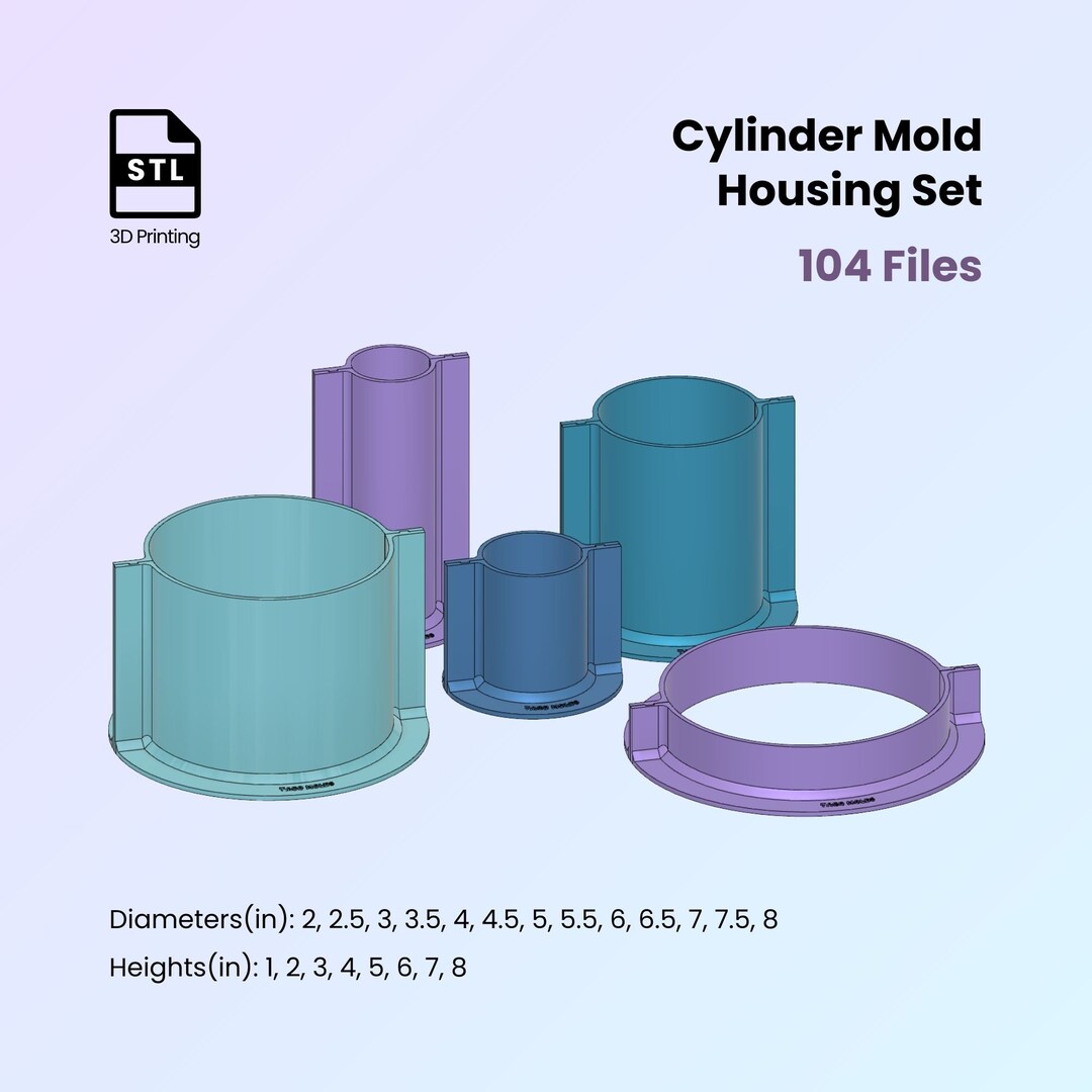 Cylinder Mold Housing STL Files: 3D Printing Silicone Molds (104 Sizes ...