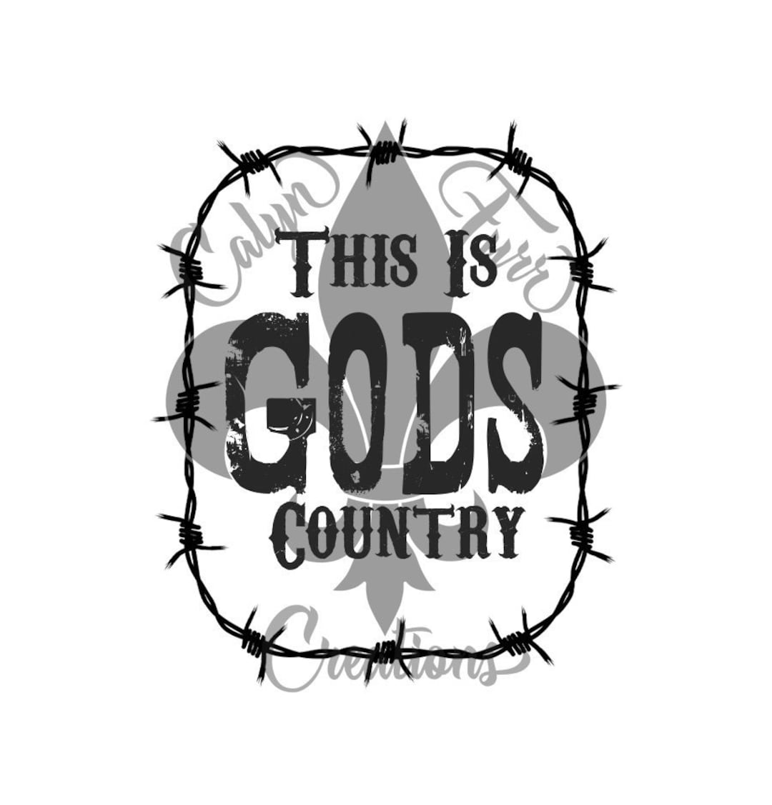 Gods Country PNG SVG File (digital Download) - Etsy